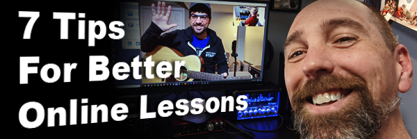 7 Tips For Better Online Lessons | Anne Arundel Guitar Lessons